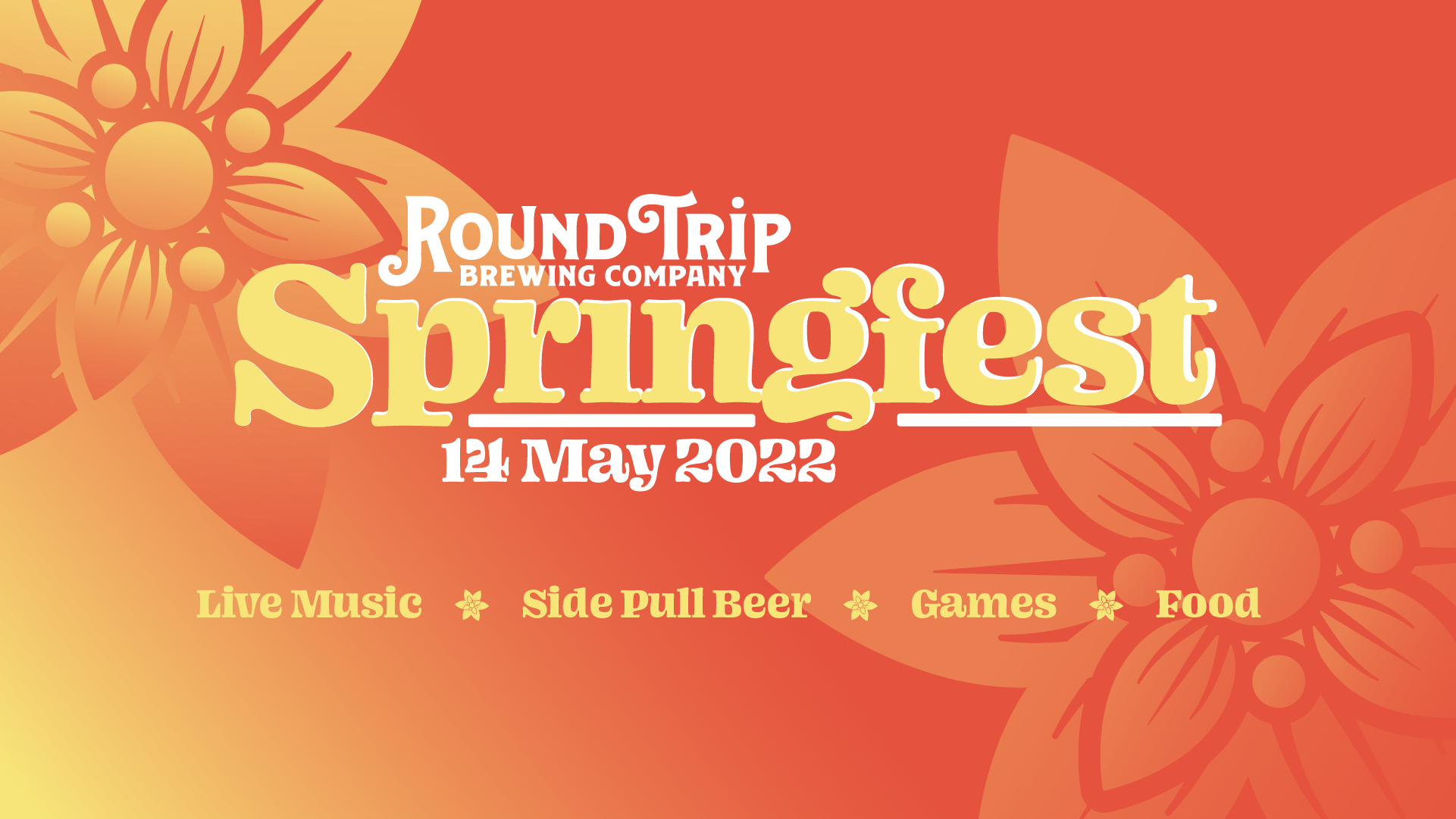 SPRINGFEST | 14 MAY 2022 - Round Trip Brewing Co.